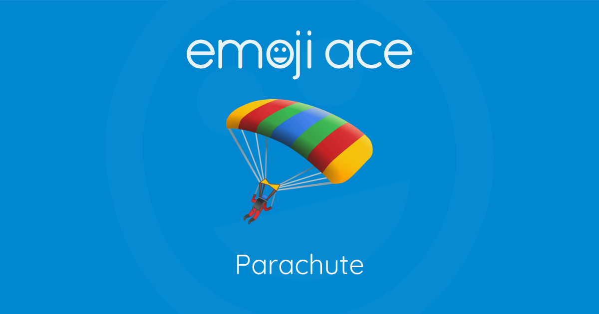 Emoji 🪂 Parachute: Meaning and Details