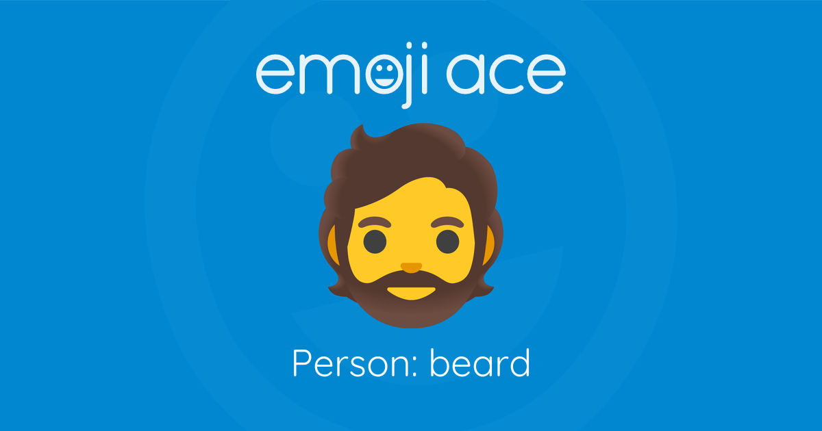 Emoji 🧔 Person: beard: Meaning and Details
