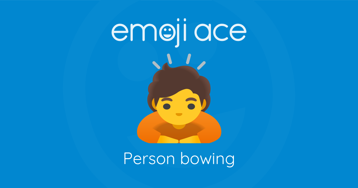 Emoji 🙇 Person bowing: Meaning and Details