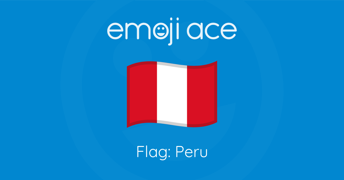 Flag 🇵🇪 Peru Emoji