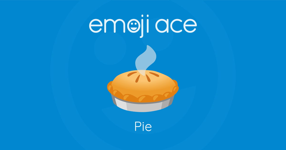 Emoji 🥧 Pie: Meaning and Details