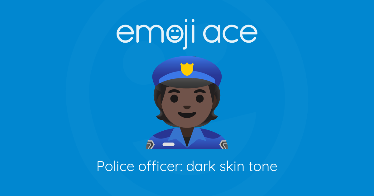 Emoji 👮🏿 Police officer: dark skin tone: Meaning and Details