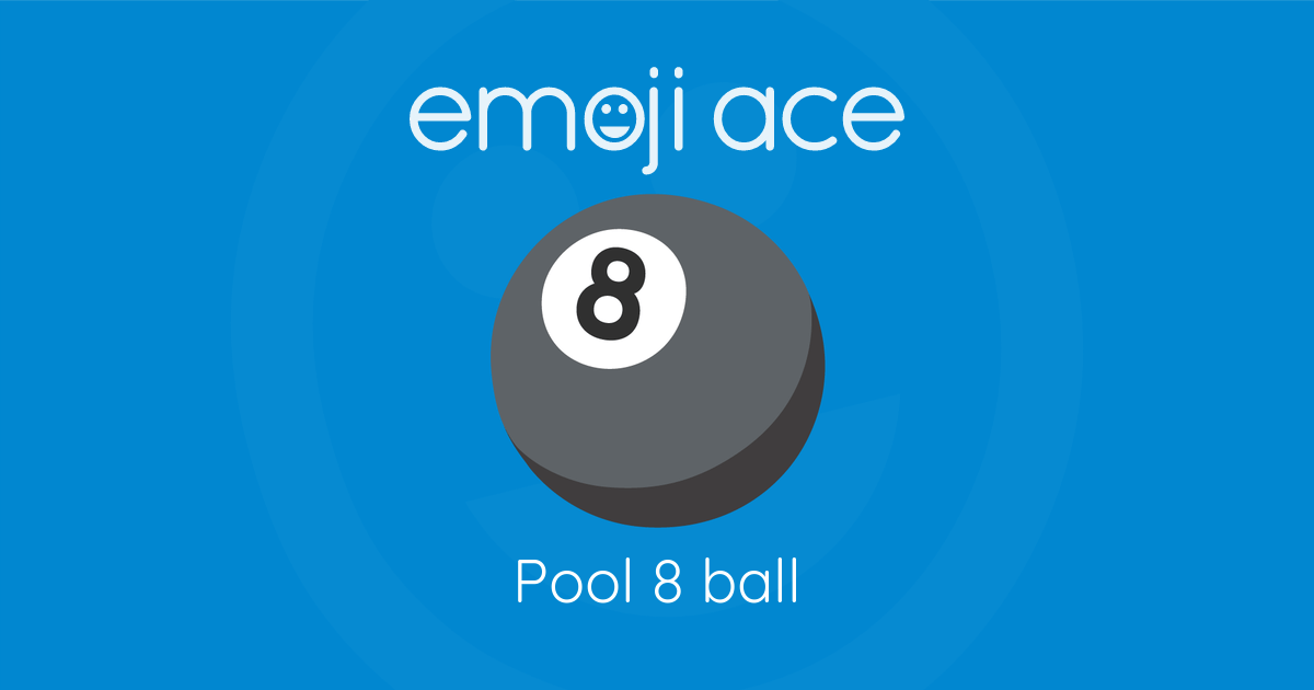 Emoji 🎱 Pool 8 ball: Meaning and Details