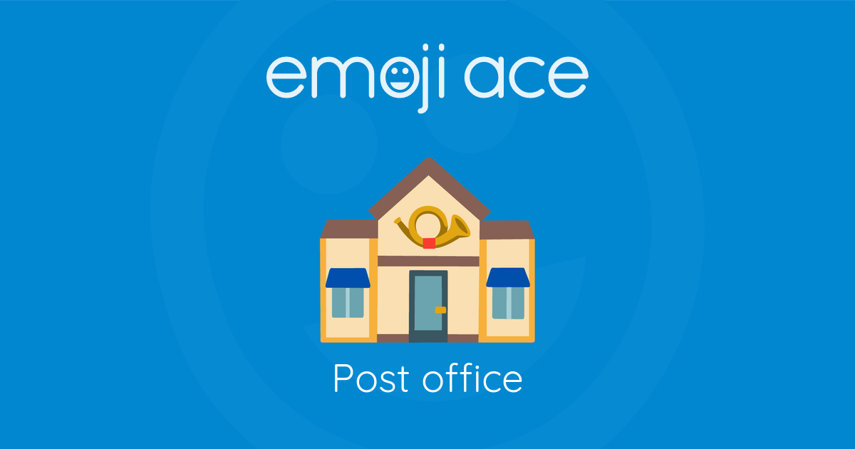 Emoji 🏤 Post office: Meaning and Details