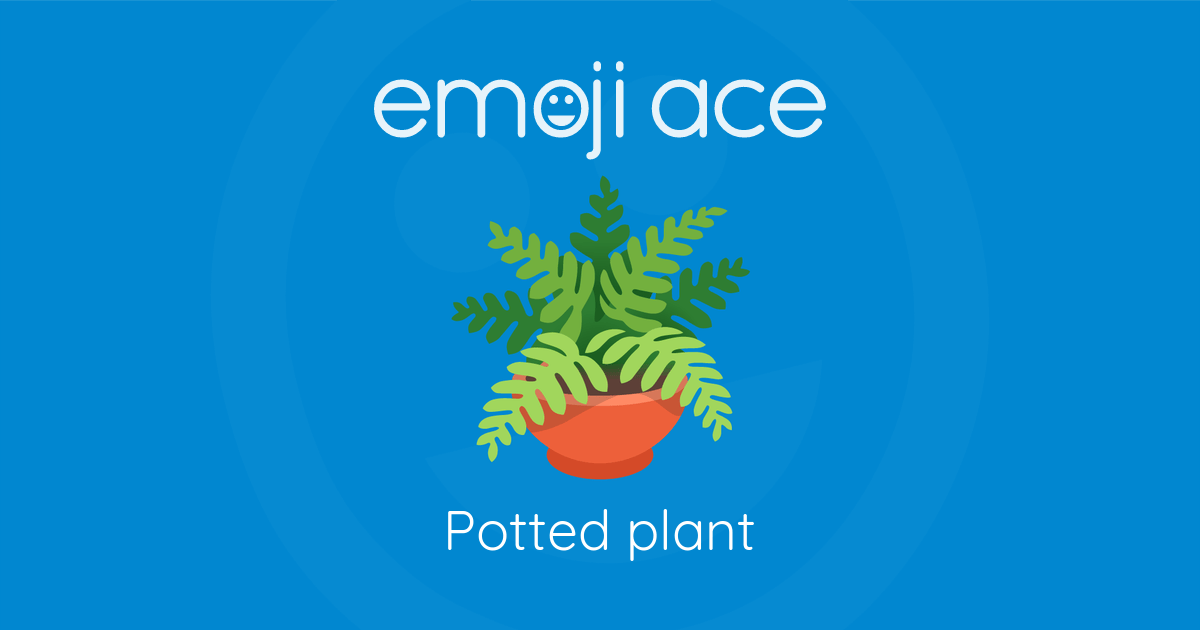 Emoji 🪴 Potted plant: Meaning and Details