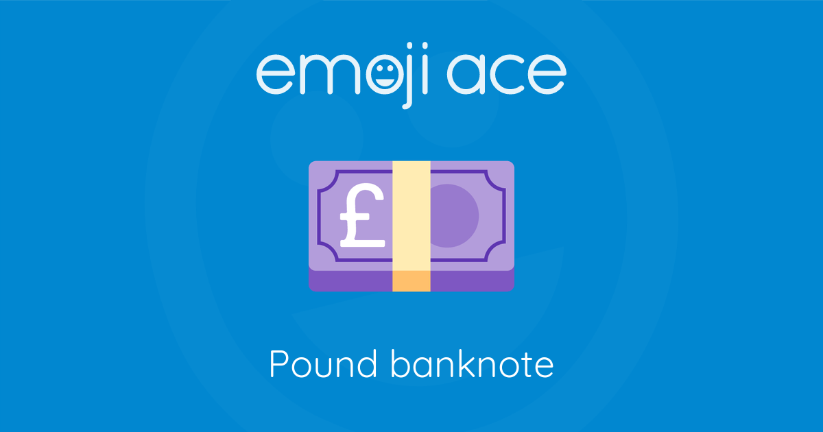 Emoji 💷 Pound banknote: Meaning and Details