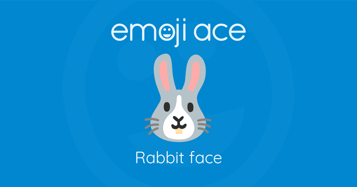 Emoji 🐰 Rabbit face: Meaning and Details