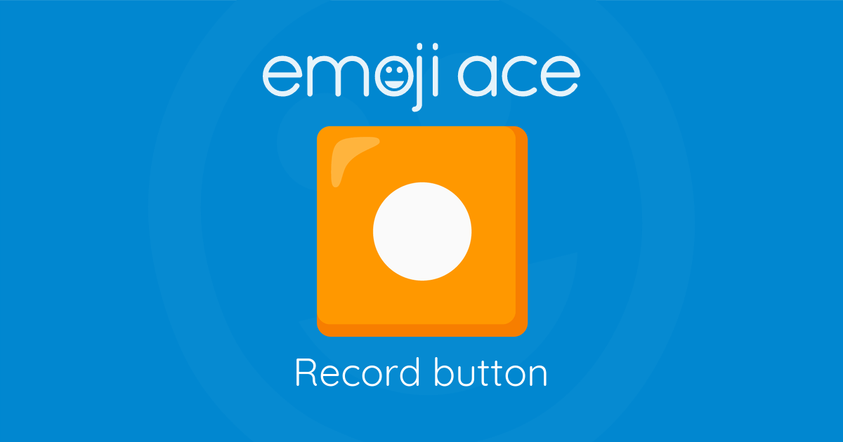 Emoji ⏺️ Record button: Meaning and Details