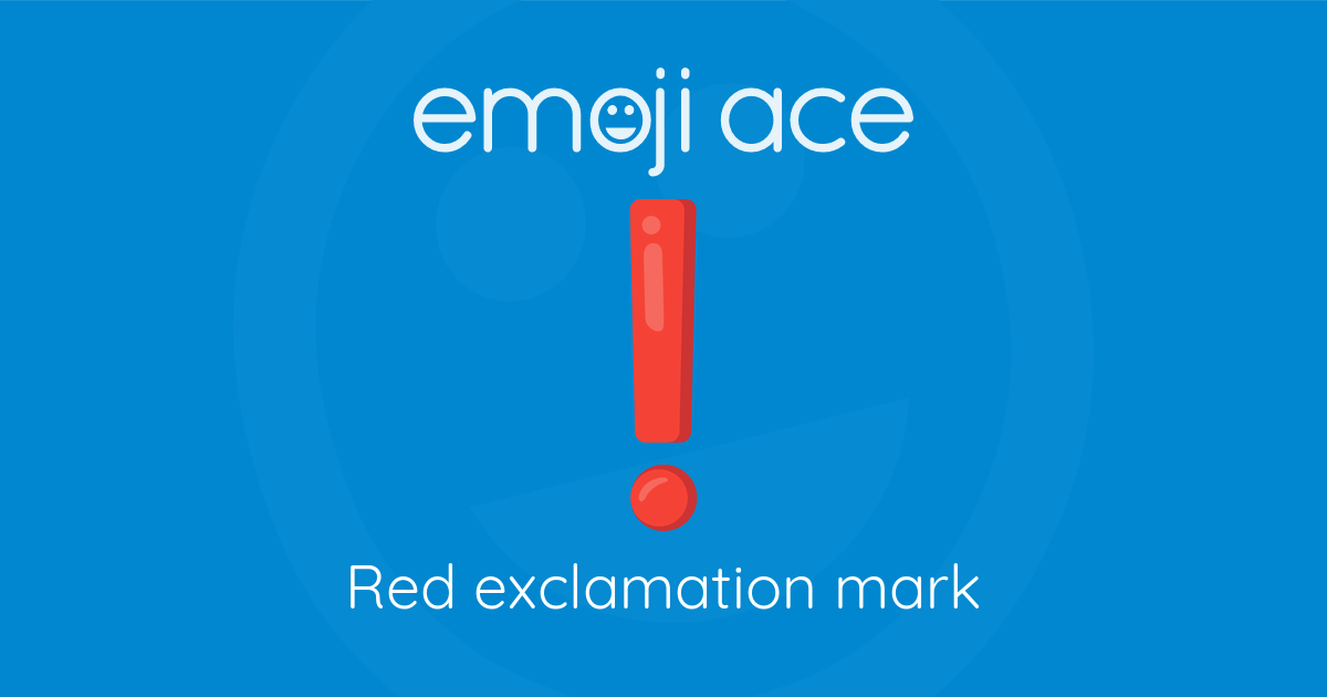 Emoji Red exclamation mark: Meaning and Details