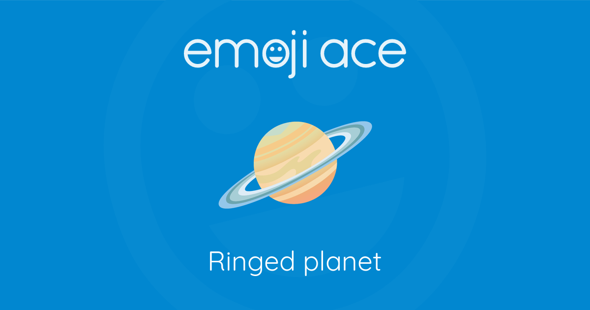 Emoji 🪐 Ringed planet: Meaning and Details