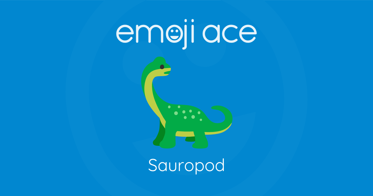 Emoji 🦕 Sauropod: Meaning and Details