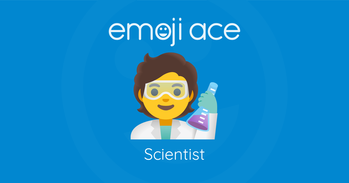 Emoji 🧑‍🔬 Scientist: Meaning and Details