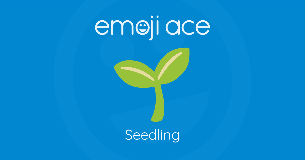Emoji 🌱 Seedling: Meaning and Details