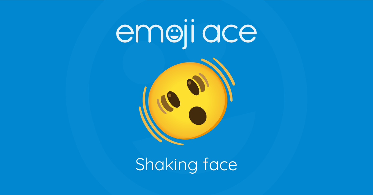 Smiley 🫨 Shaking face: Meaning and Details