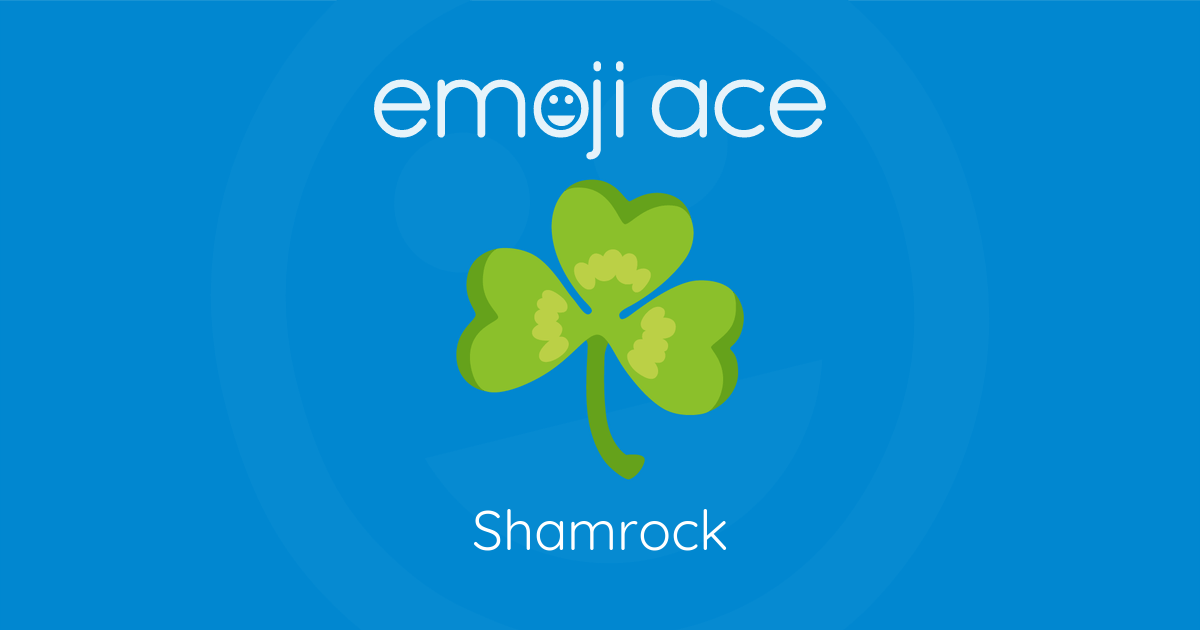 Emoji ☘️ Shamrock: Meaning and Details