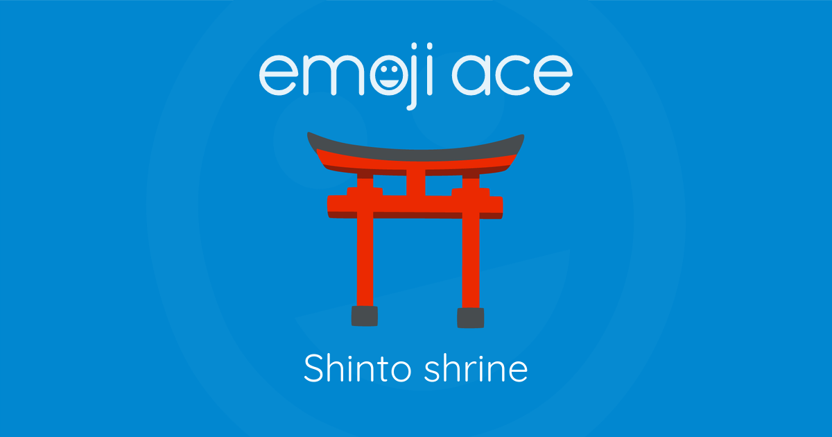Emoji ⛩️ Shinto shrine: Meaning and Details