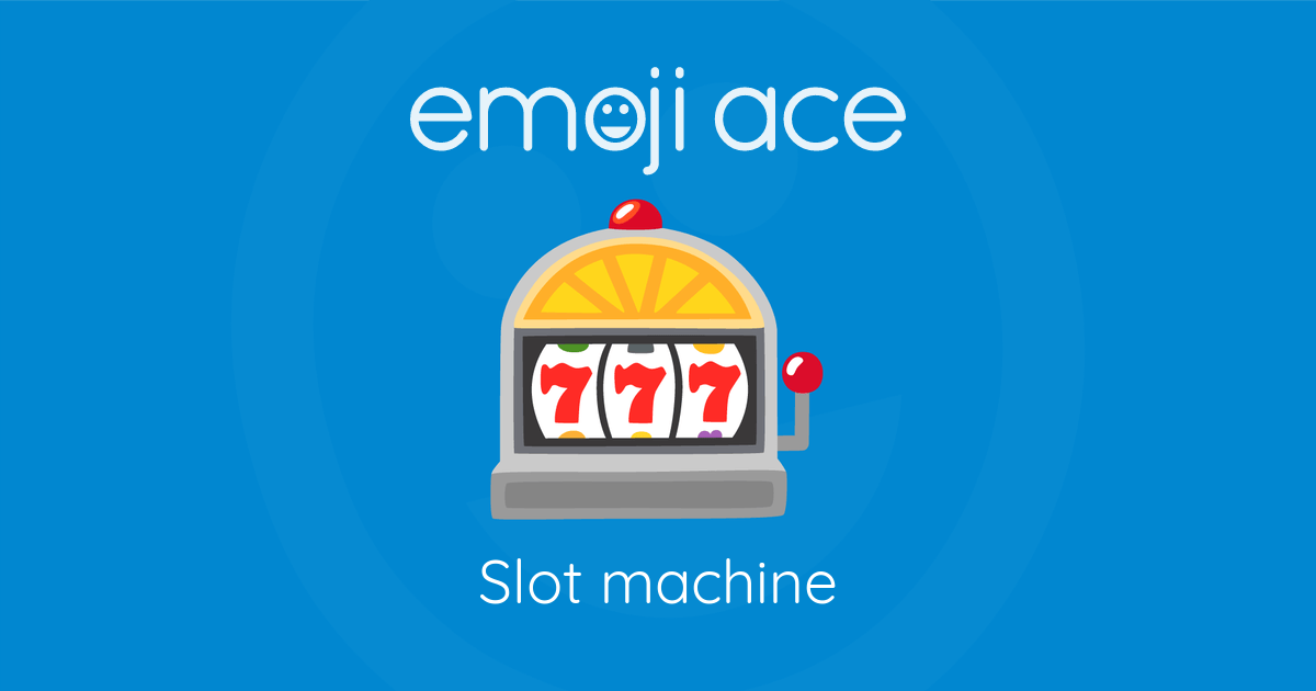 Emoji 🎰 Slot machine: Meaning and Details