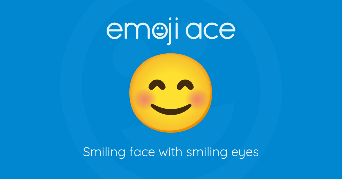 Smiley 😊 Smiling face with smiling eyes: Meaning and Details