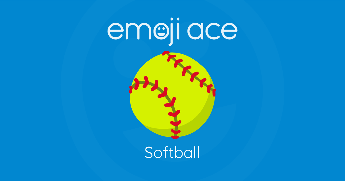 Emoji 🥎 Softball: Meaning and Details