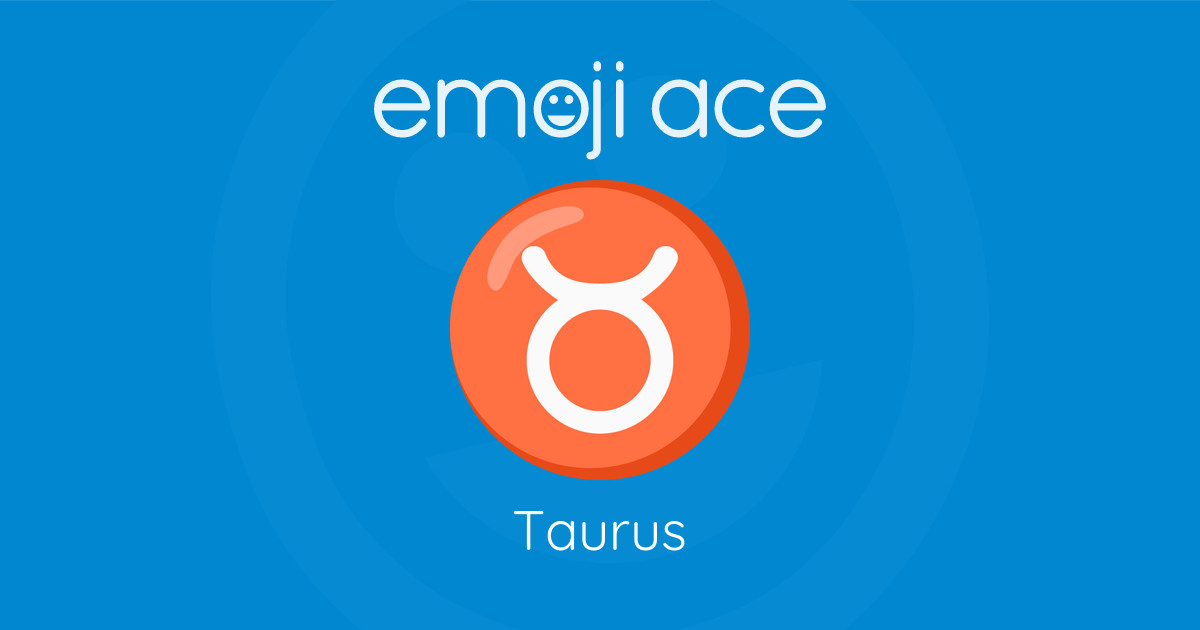 Emoji ♉ Taurus: Meaning and Details