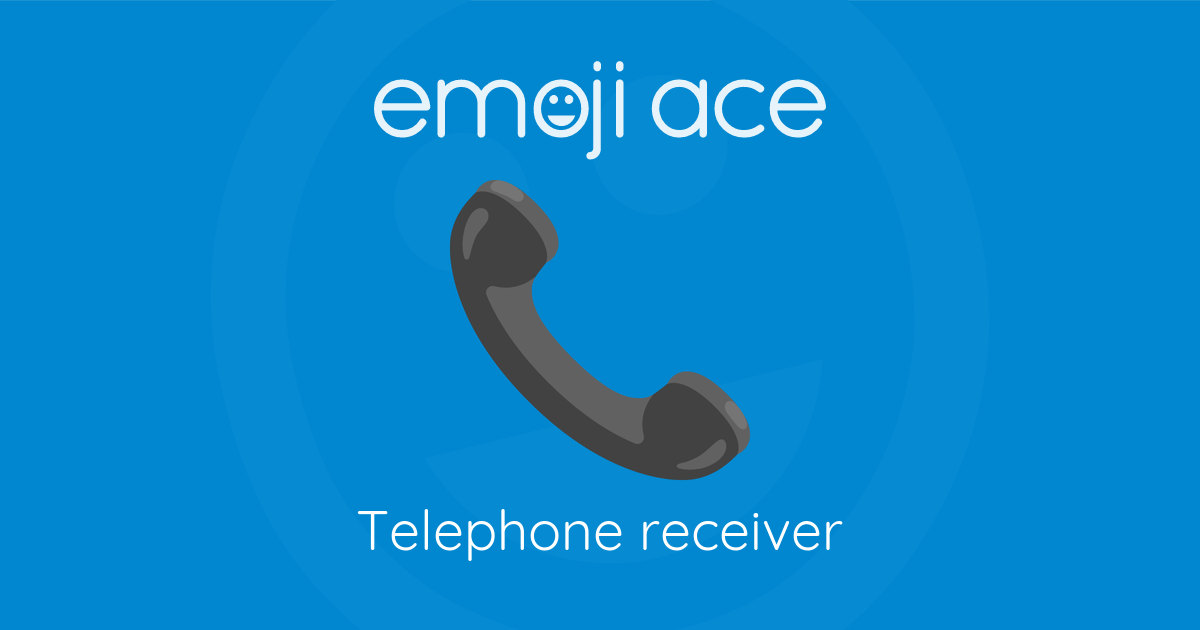 Emoji 📞 Telephone receiver: Meaning and Details