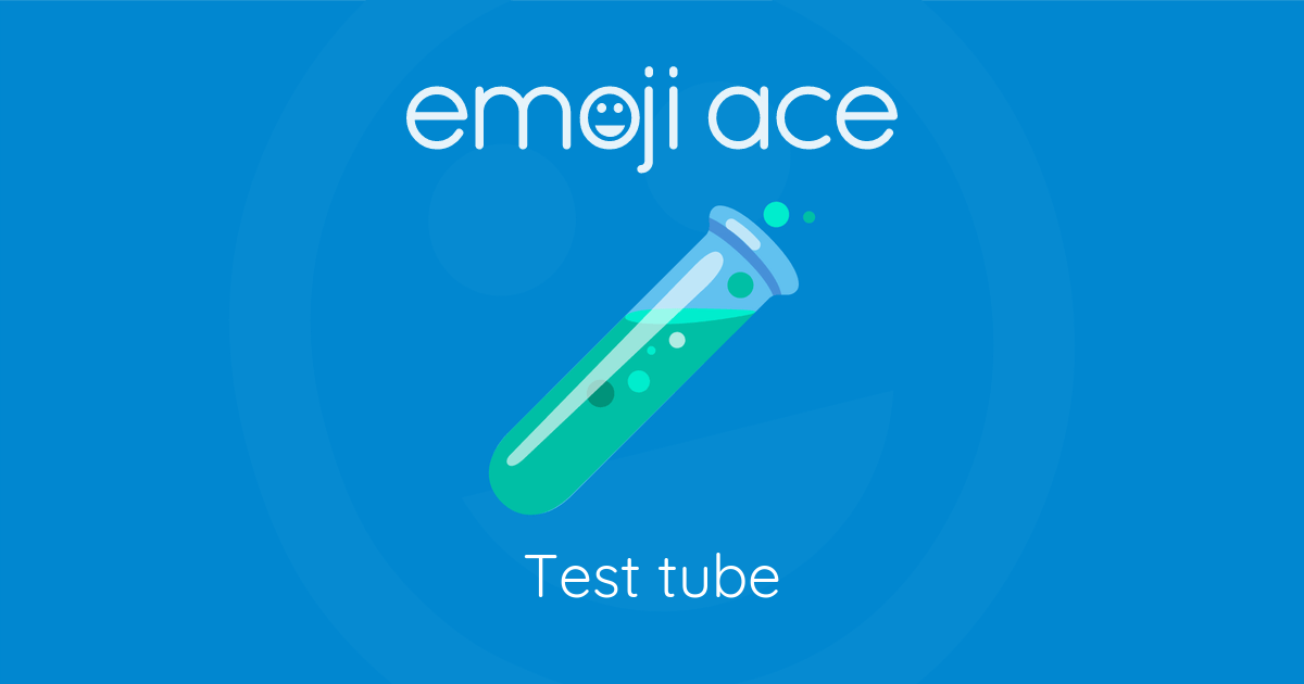 Emoji 🧪 Test tube: Meaning and Details