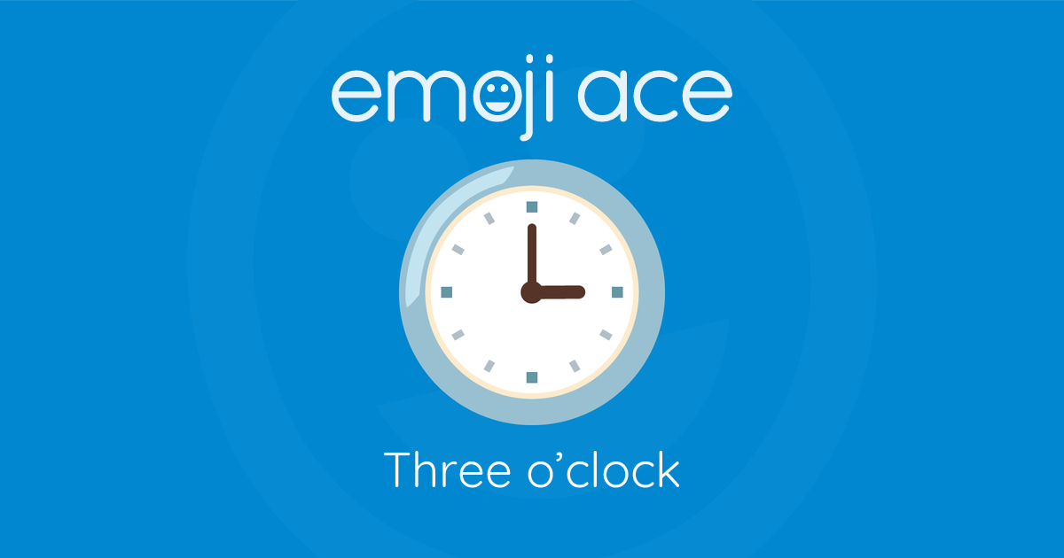 Emoji 🕒 Three o’clock: Meaning and Details