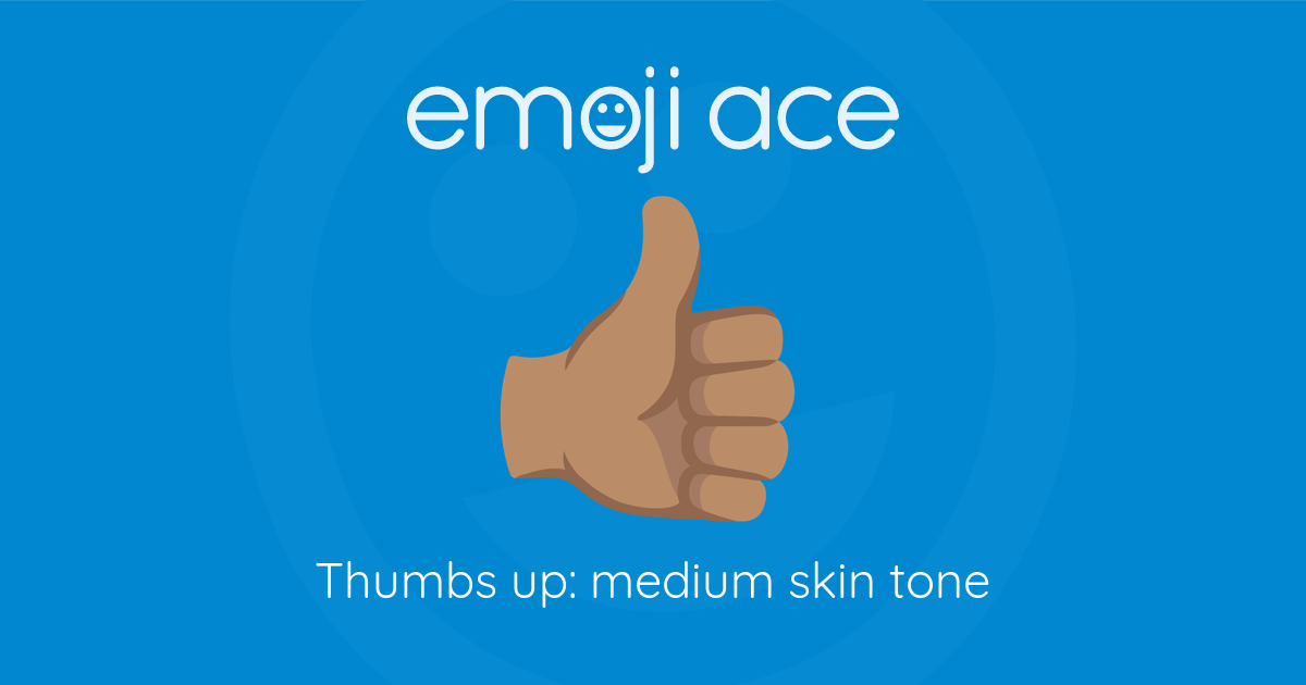 Emoji 👍🏽 Thumbs up: medium skin tone: Meaning and Details