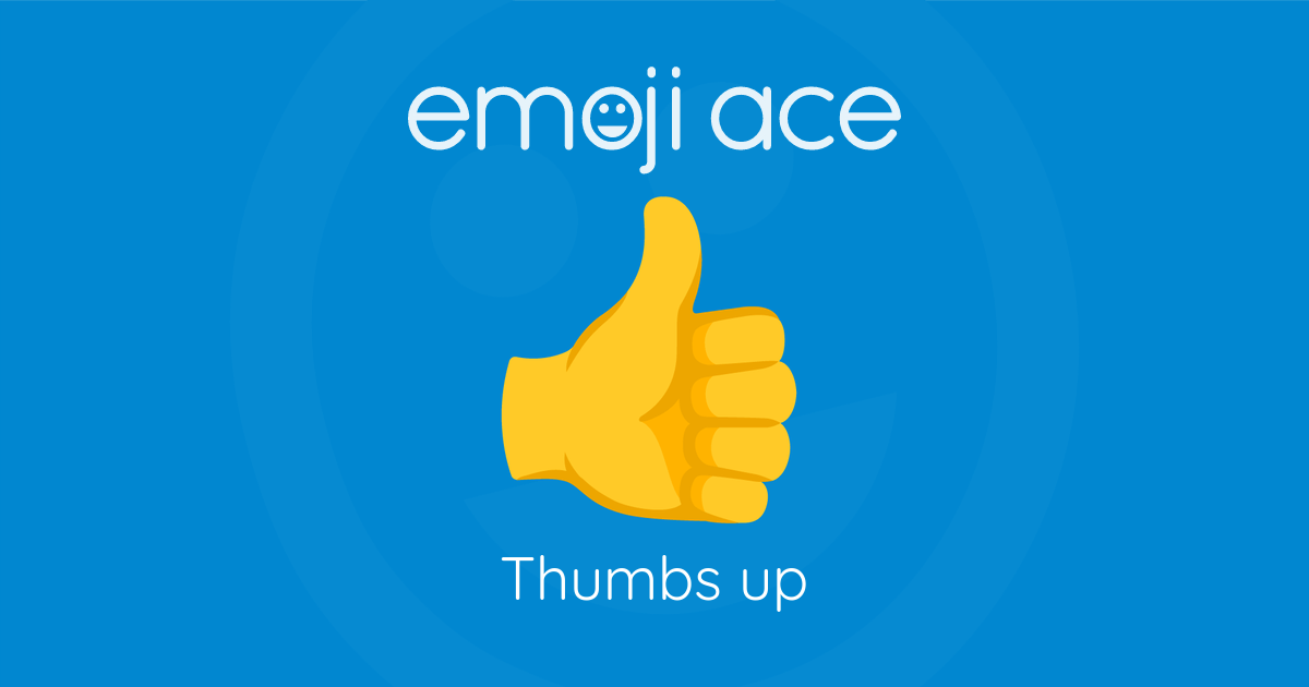 Emoji 👍 Thumbs up: Meaning and Details