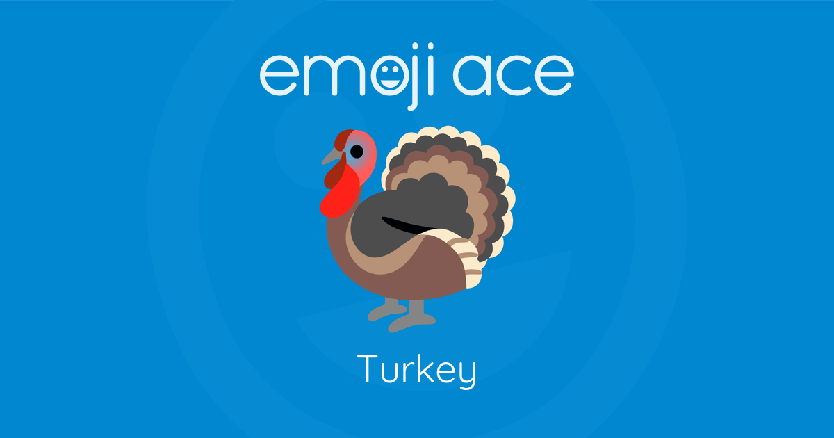Emoji 🦃 Turkey: Meaning and Details