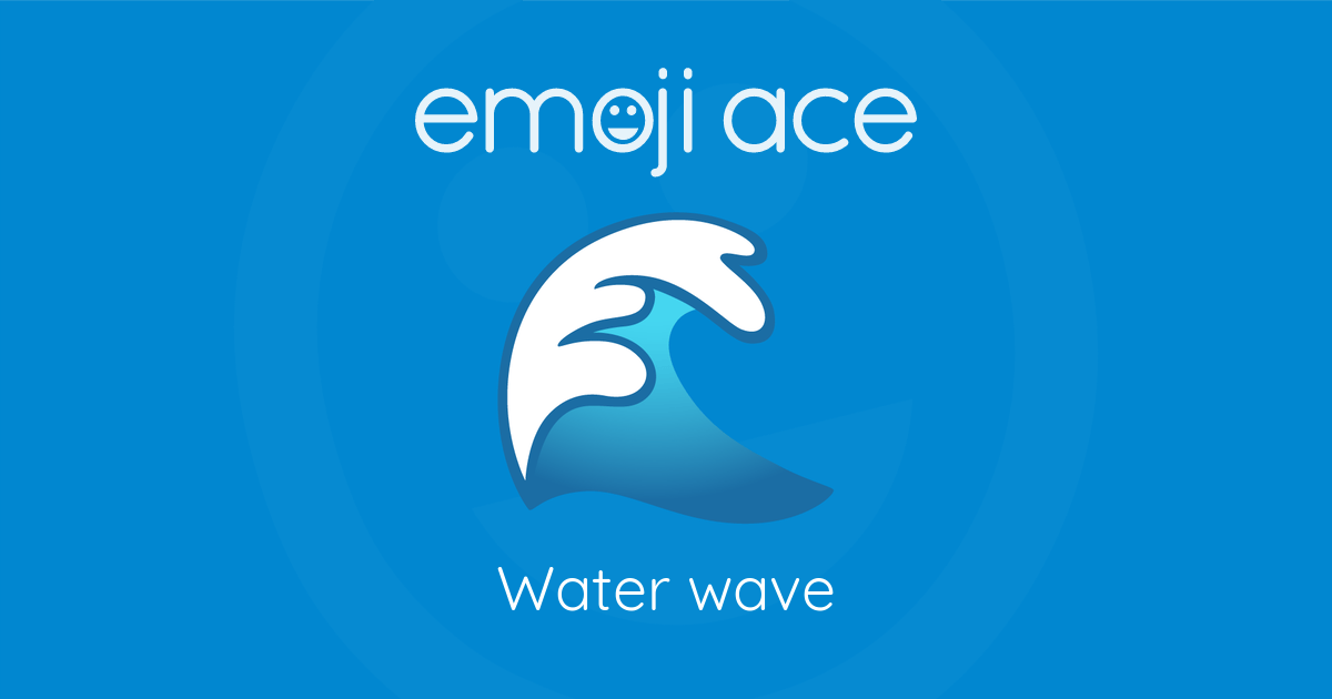 Emoji 🌊 Water wave: Meaning and Details