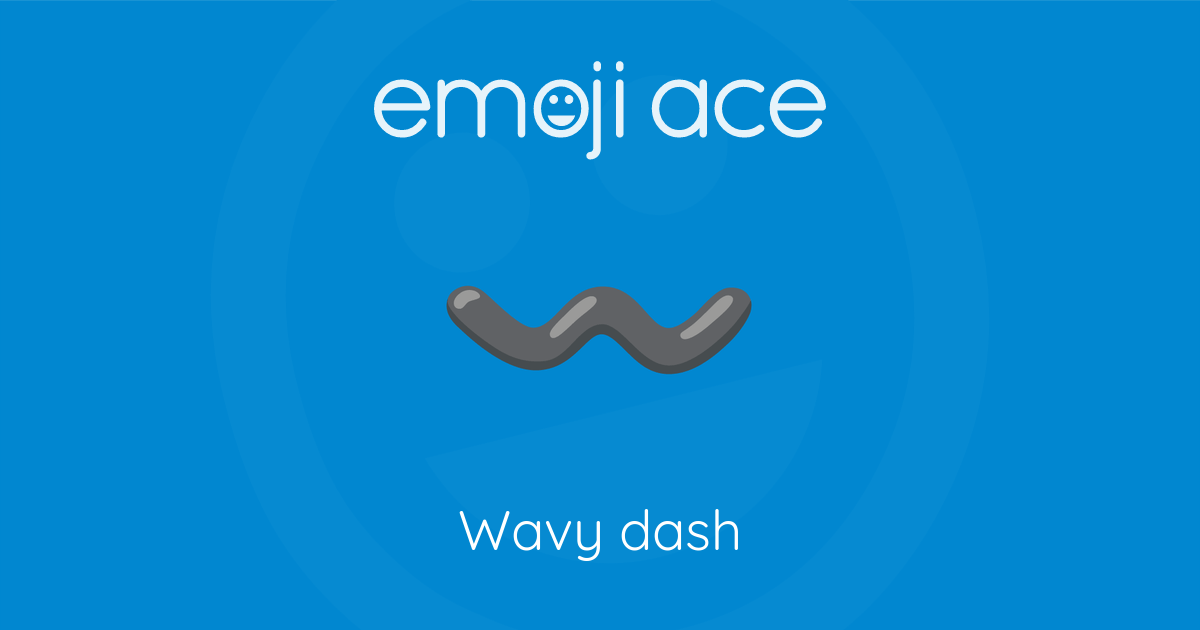 Emoji 〰️ Wavy dash: Meaning and Details