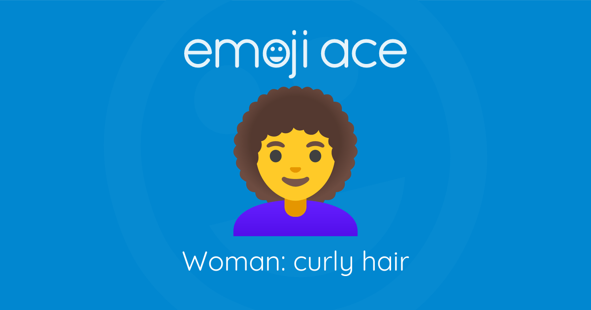 Emoji 👩‍🦱 Woman: curly hair: Meaning and Details