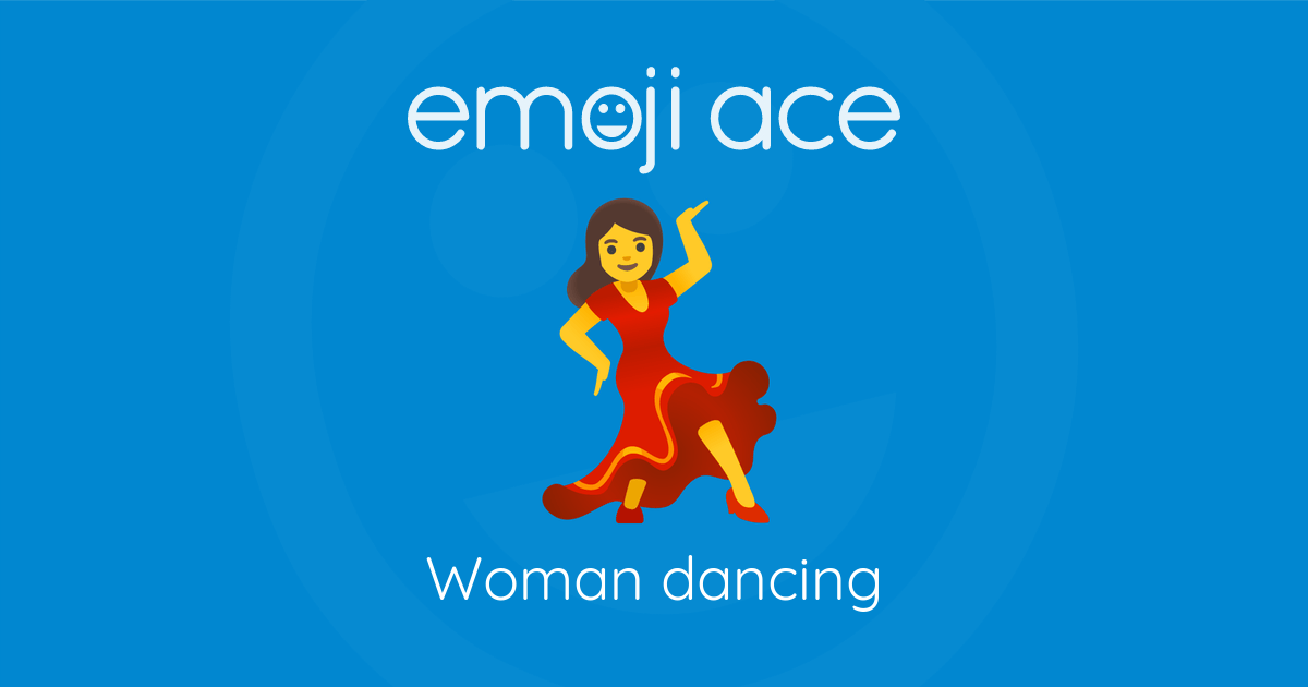 Emoji 💃 Woman dancing: Meaning and Details