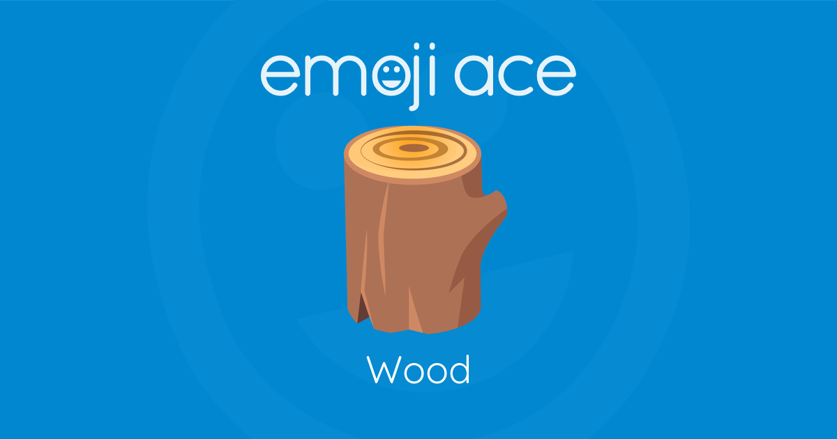 Emoji 🪵 Wood: Meaning and Details