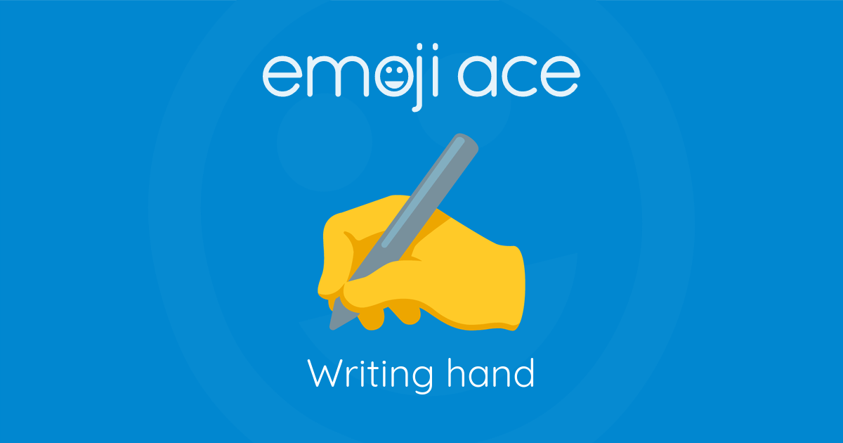 Emoji ️ Writing hand: Meaning and Details