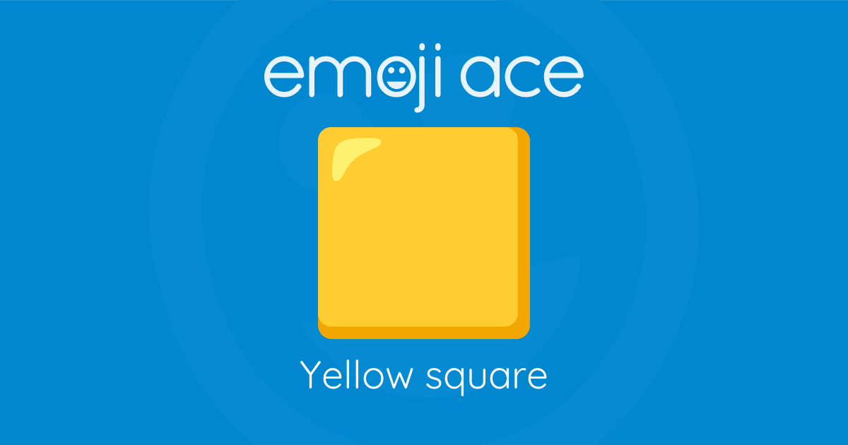 Emoji 🟨 Yellow square: Meaning and Details