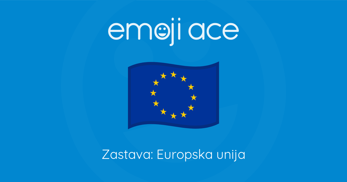 Zastava 🇪🇺 Europska unija Emoji