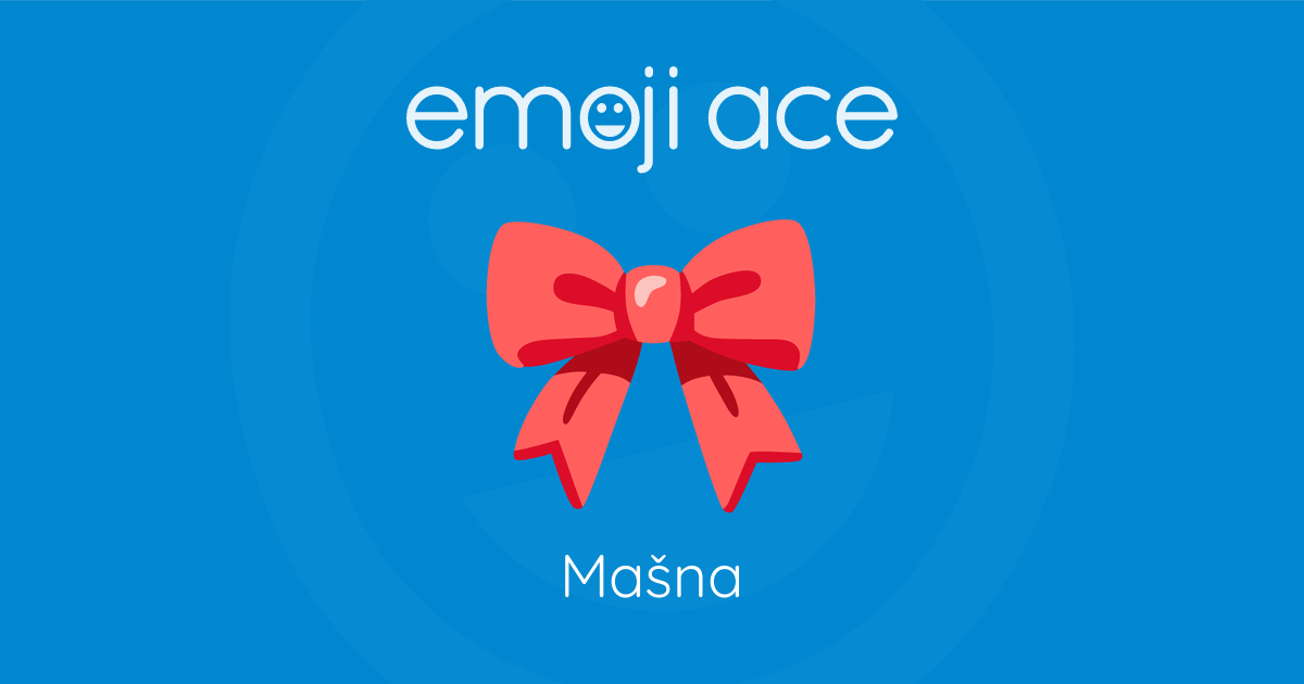 Emoji 🎀 Mašna: Značenje i detalji