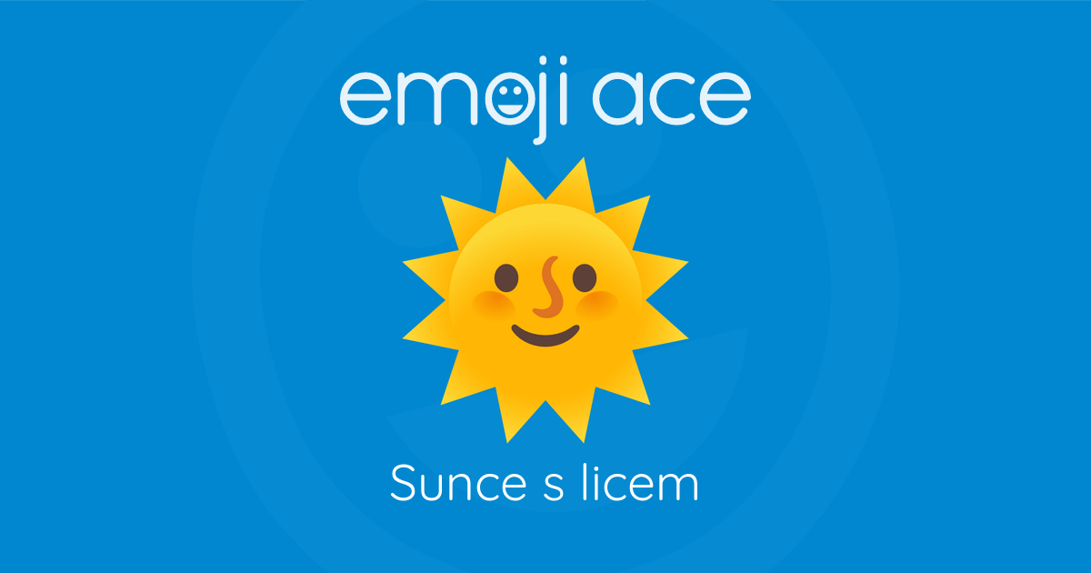 Emoji 🌞 Sunce s licem: Značenje i detalji