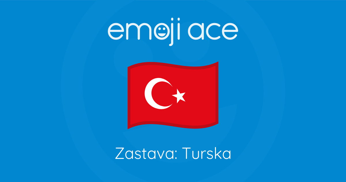Zastava 🇹🇷 Turska Emoji